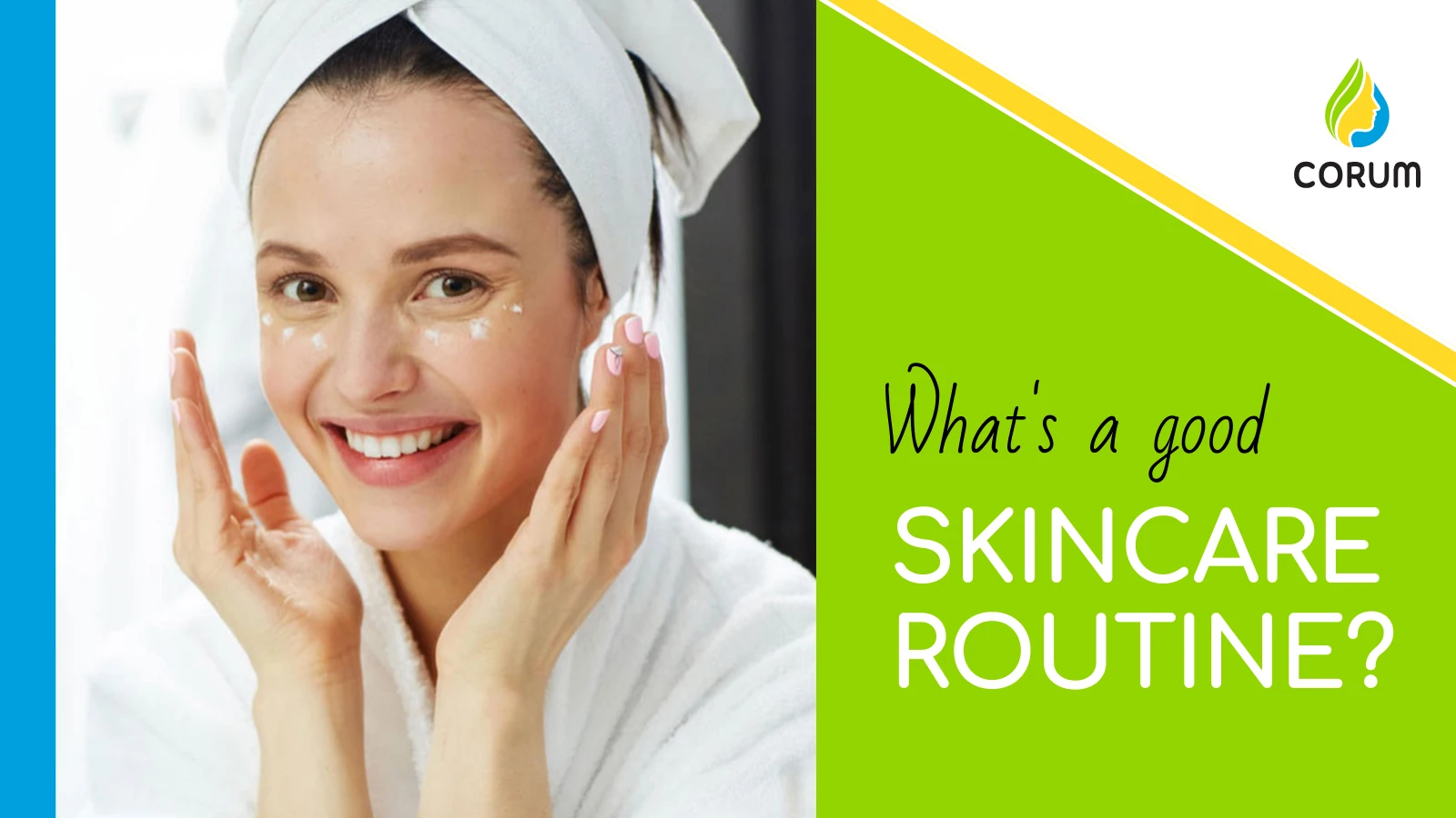 A Good Skincare Routine for NORMAL SKIN